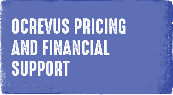 OCREVUS® (ocrelizumab) Cost, Pricing & Financial Assistance